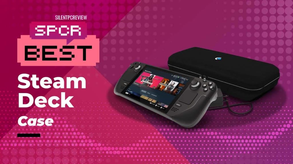 Best Cases For Steam Deck 2024 - Silent PC Review